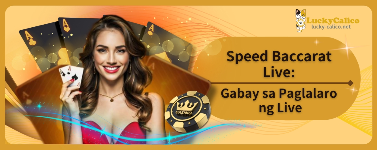 Speed Baccarat Live: Gabay sa Paglalaro ng Live
